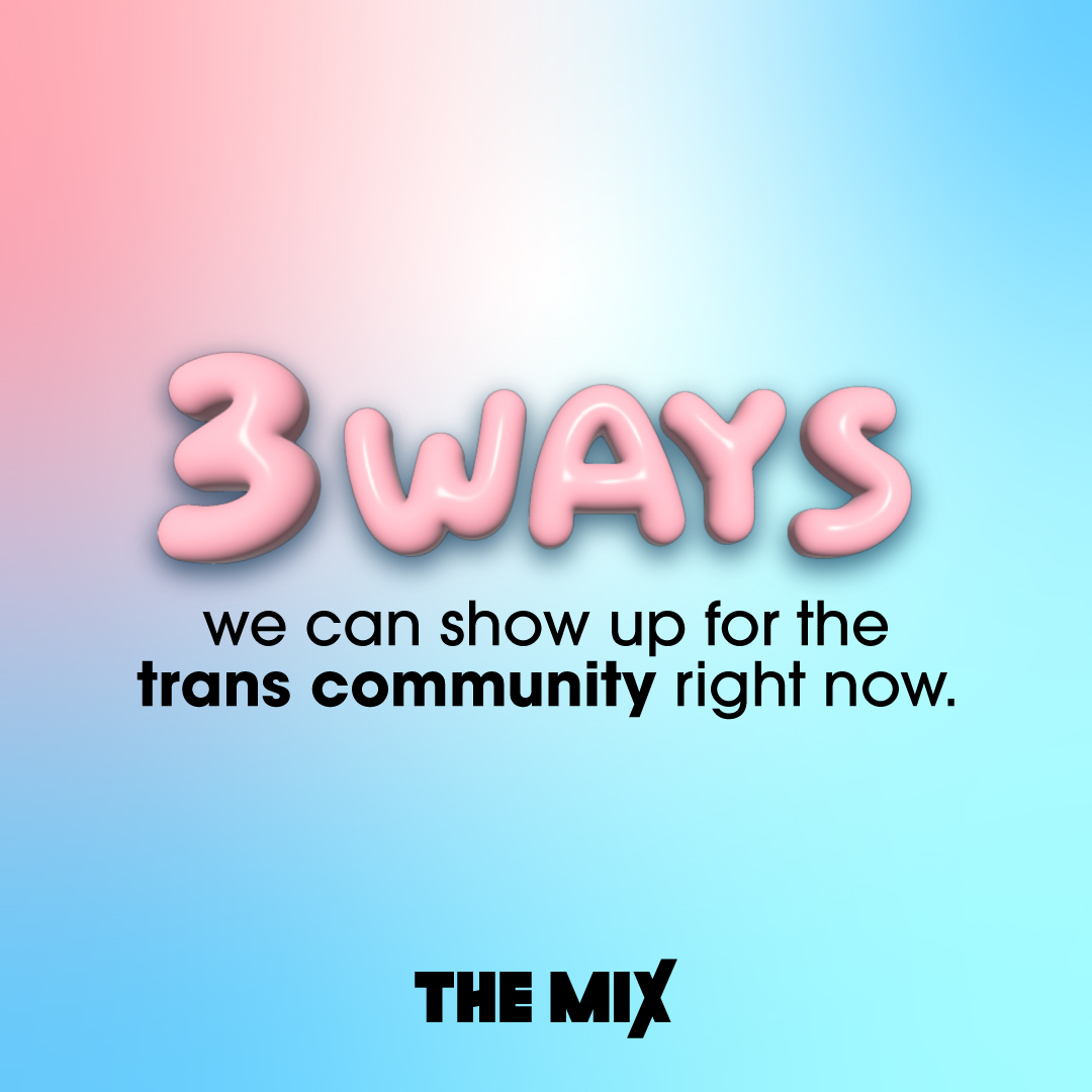 How to be a trans ally 🏳️‍⚧️ - tips from The Mix 💙 — The Mix Support ...