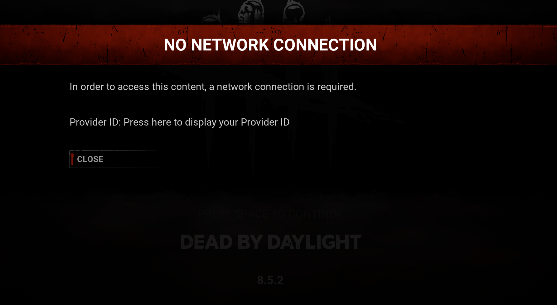 No Network Connection - Does anyone still get this error in 2025? — BHVR