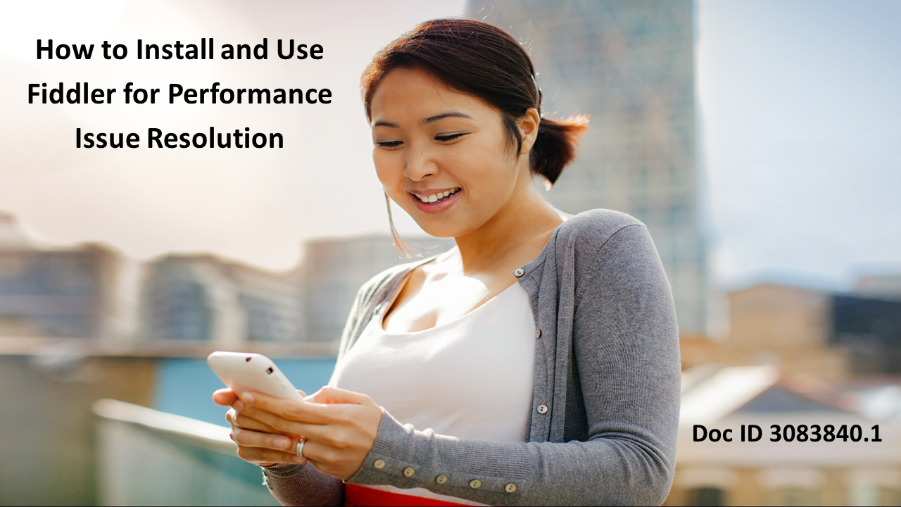 How to Install and Use Fiddler for Web Traffic Debugging — oracle-mosc
