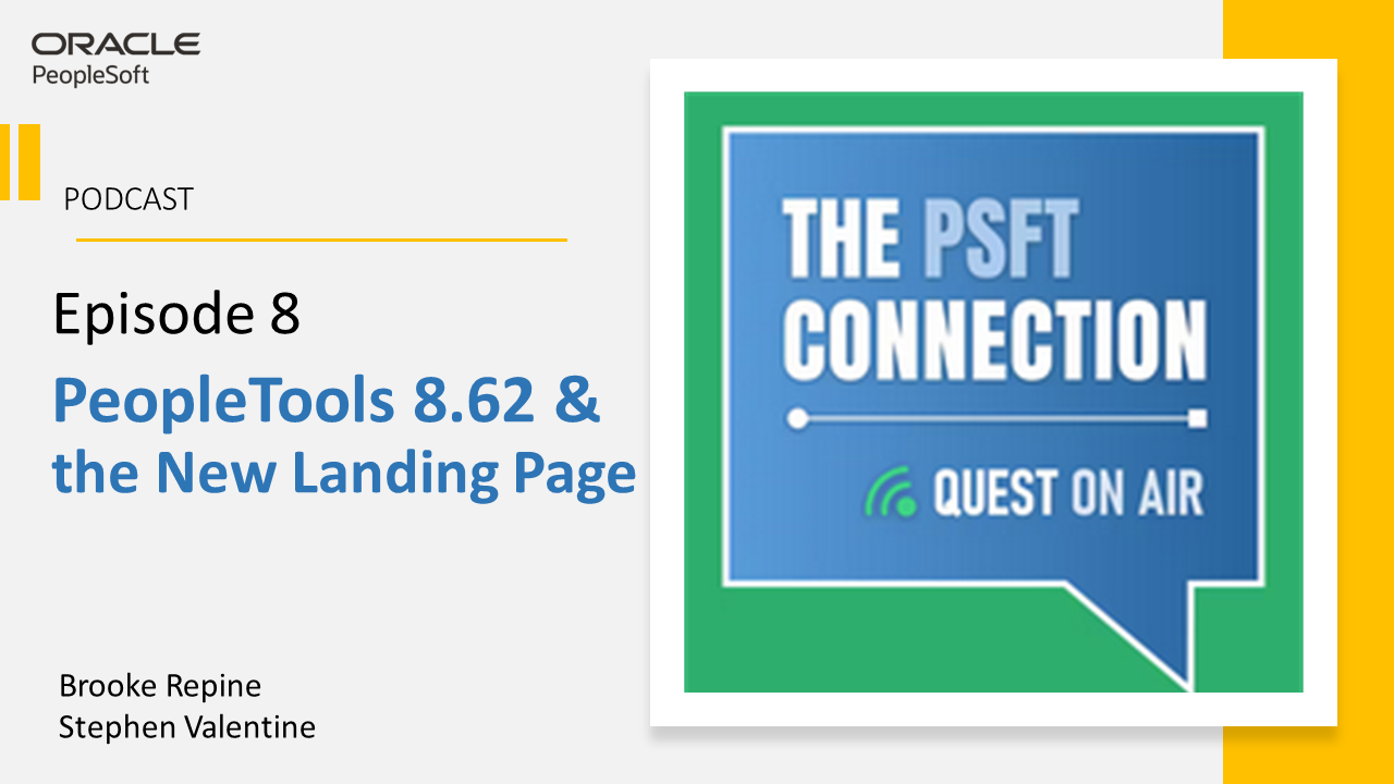 PSFT Connection: Episode 8: PeopleTools 8.62 & new Landing Page with ...