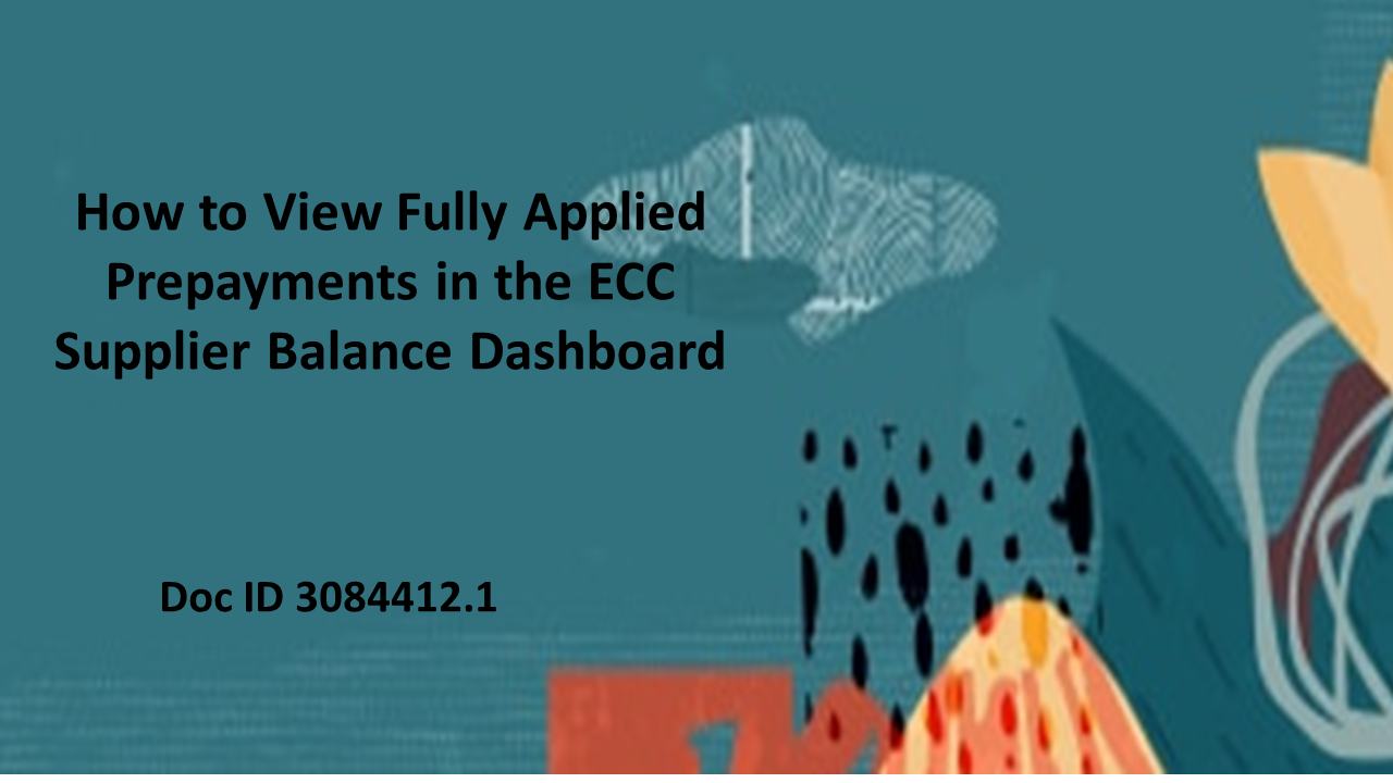 How to View Fully Applied Prepayments in the ECC Supplier Balance Dashboard in R12 — oracle-mosc