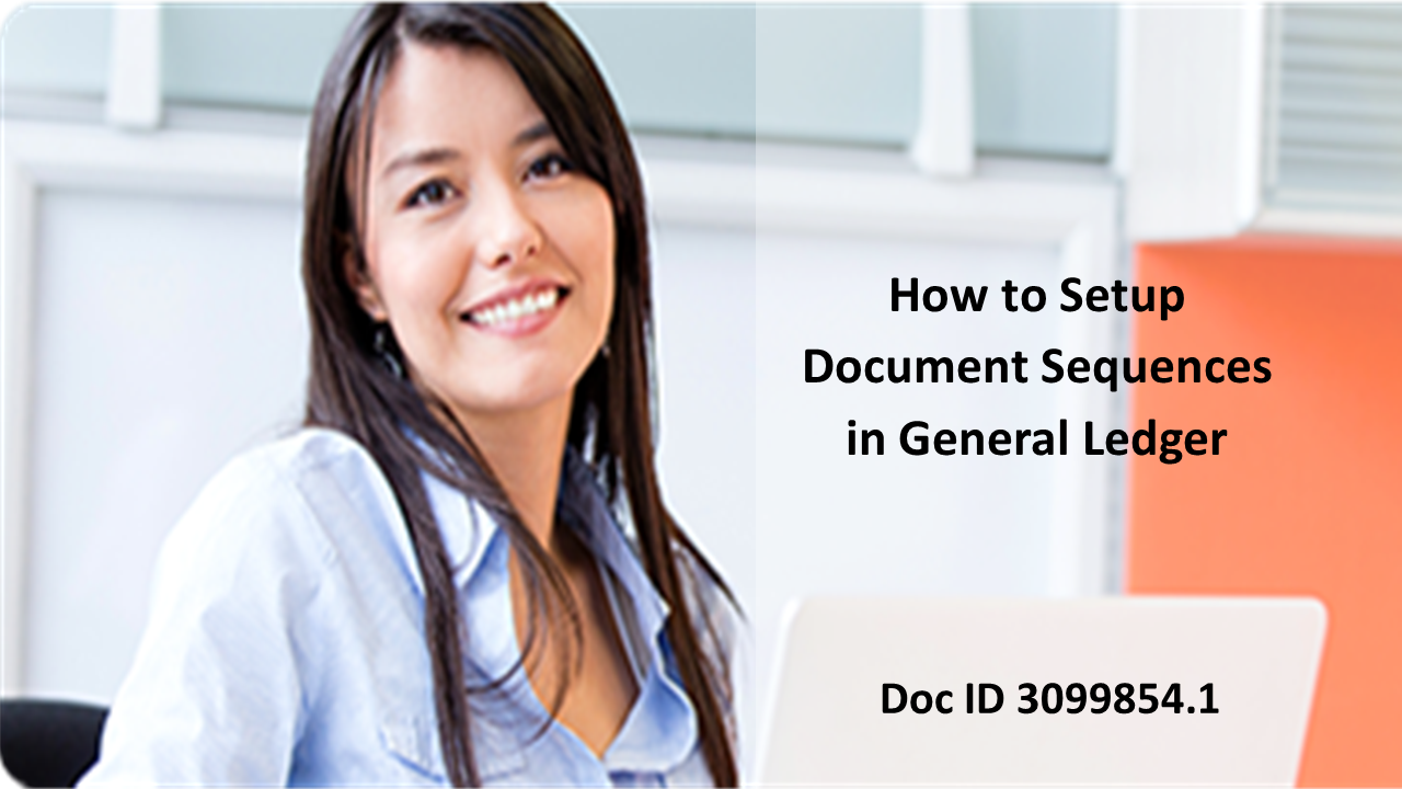 How to Setup Document Sequences in EBS General Ledger? — oracle-mosc