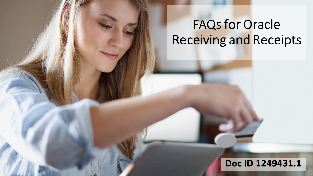 Comprehensive FAQ on Receiving and Receipts in Oracle E-Business Suite ...
