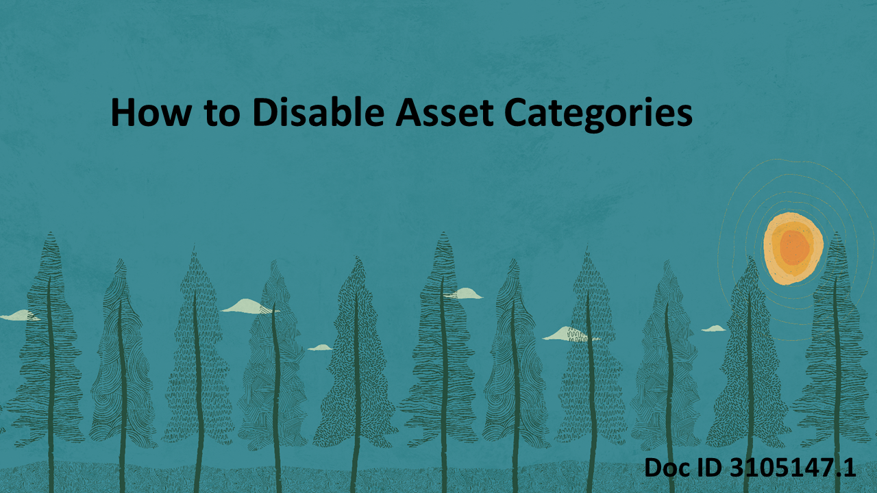 How to Disable Asset Categories — oracle-mosc