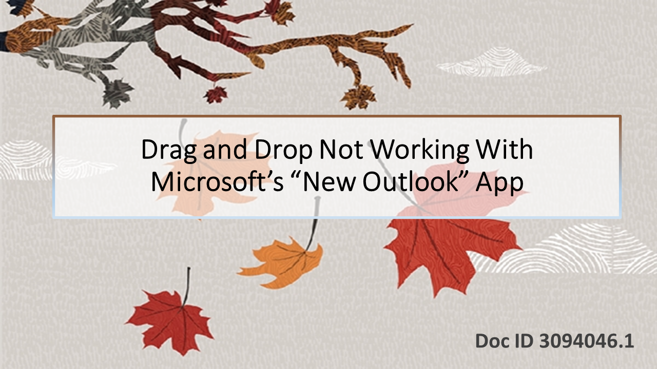 Drag and Drop for Emails and Attachments No Longer Work in the New Microsoft Outlook App ...