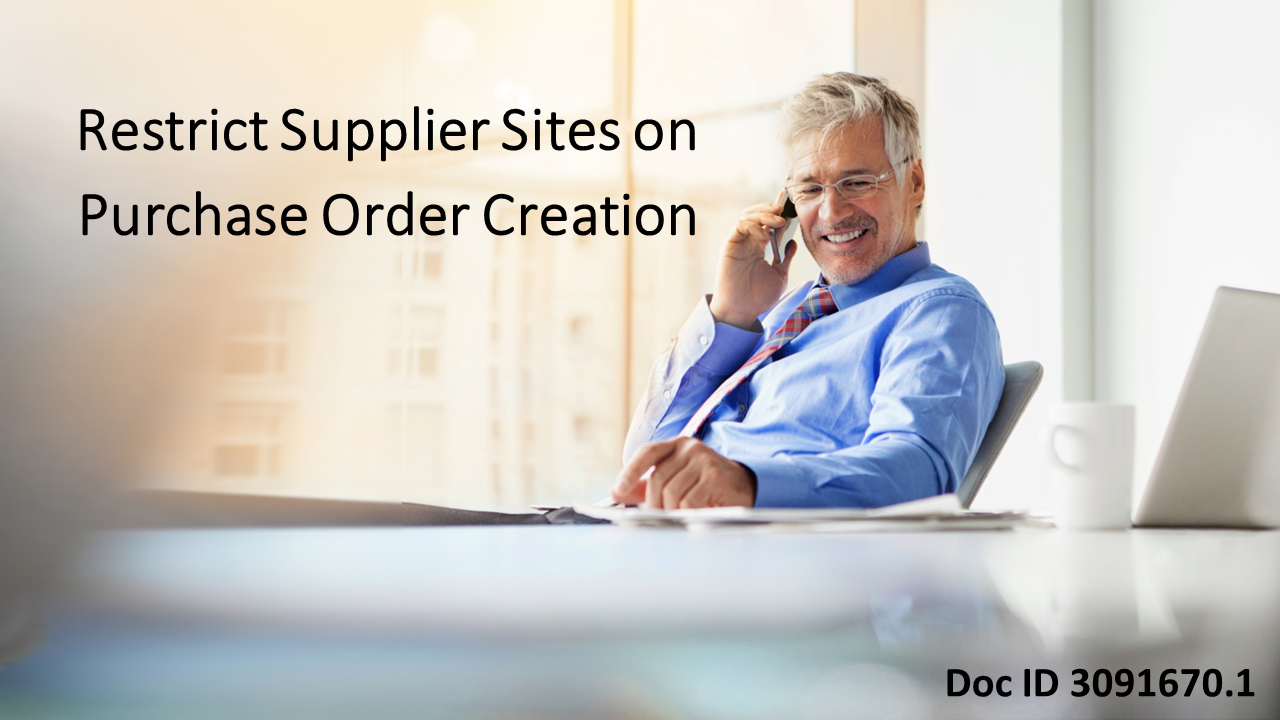 Restrict Supplier Sites from Purchase Order Creation — oracle-mosc