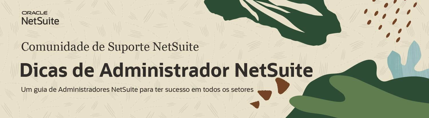 Dica de administrador do NetSuite | Visualize faturas usando o módulo ...
