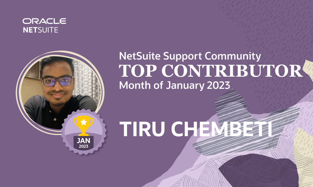 TOP CONTRIBUTOR FOR JANUARY 2023! — NetSuite Community