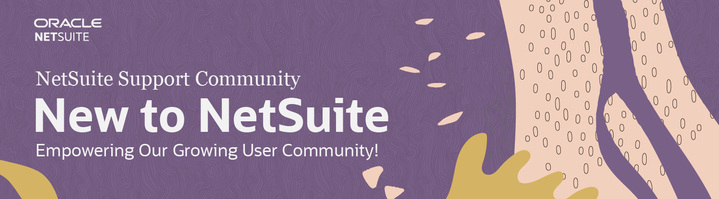 New To NetSuite | Customizing Basic Layouts — NetSuite Community