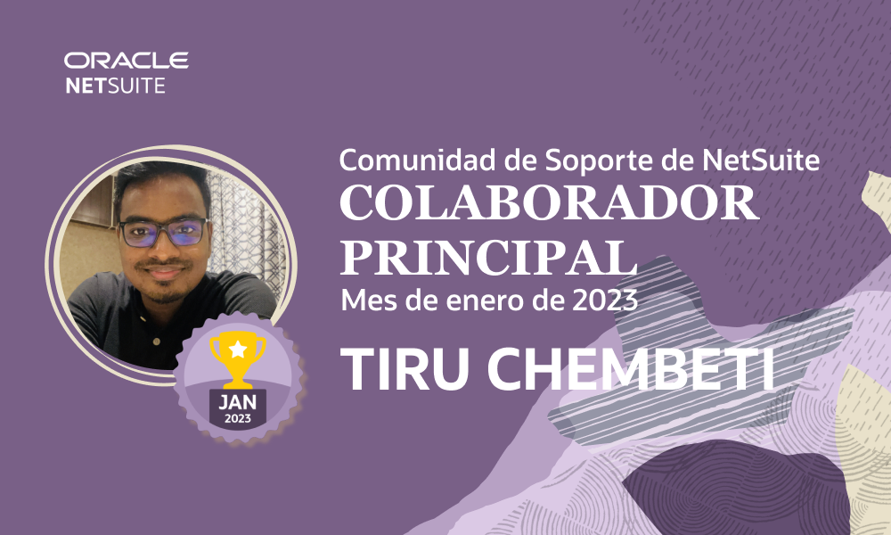 ¡CONTRIBUYENTE PRINCIPAL DEL MES DE ENERO DE 2023! — NetSuite Community