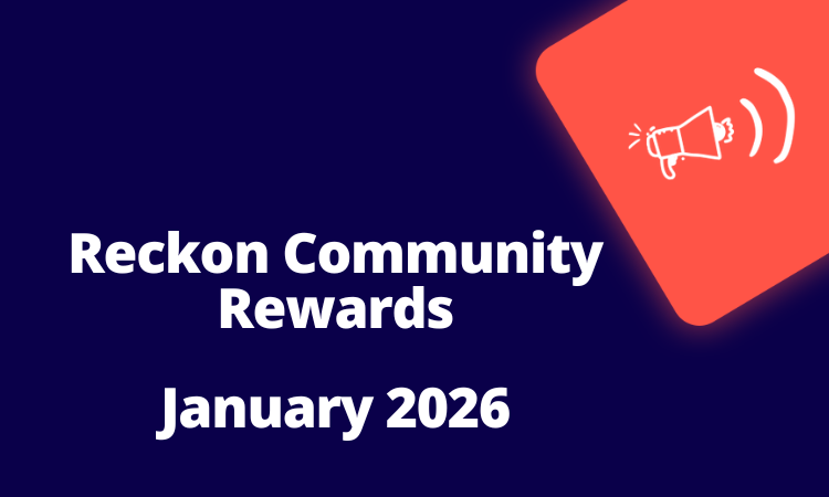 Reckon Community Rewards Roundup! January 2026 🏆 - Reckon Community