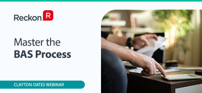 Master the BAS process with Clayton Oates (WEBINAR) 📄💻 — Reckon Community
