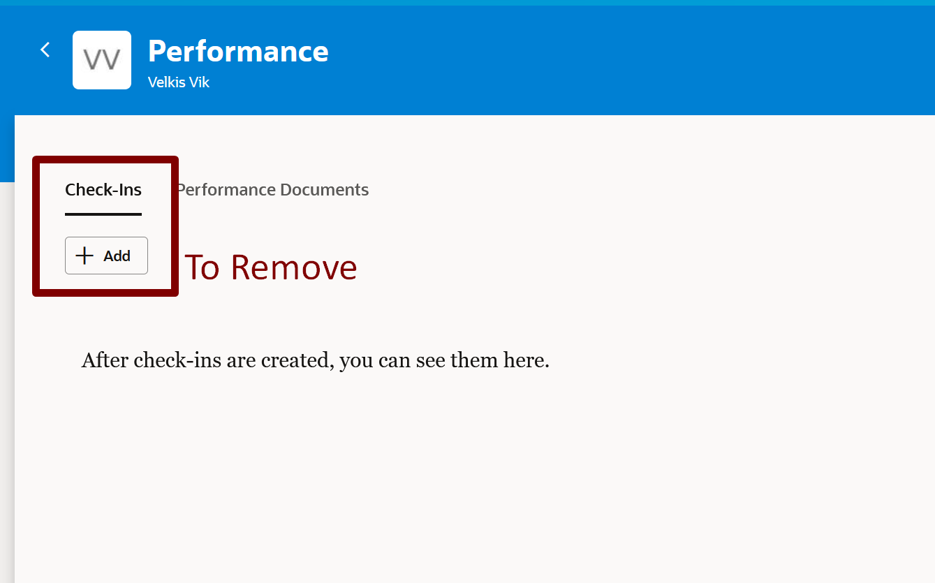 Redwood How To Hide The Check Ins Section For Employee In Performance — Cloud Customer Connect