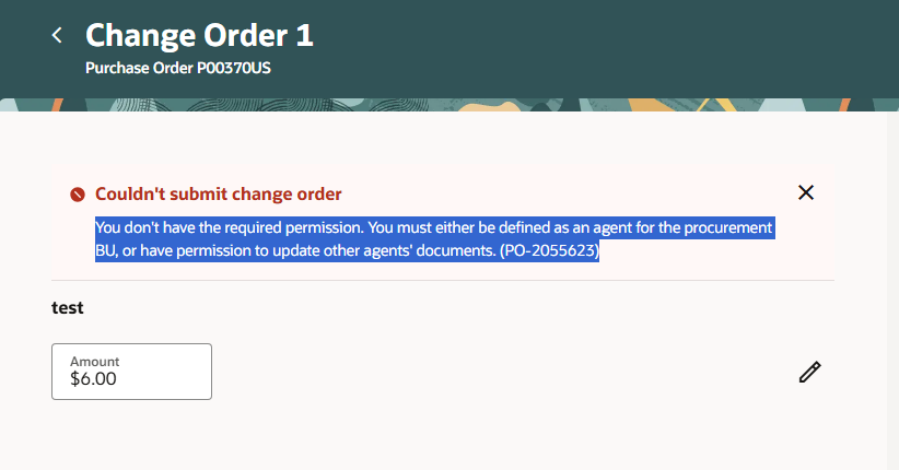 Unable to submit the change order from Redwood UI — Cloud Customer Connect
