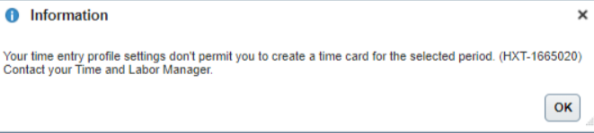 Your time entry profile settings don't permit you to create a time card ...