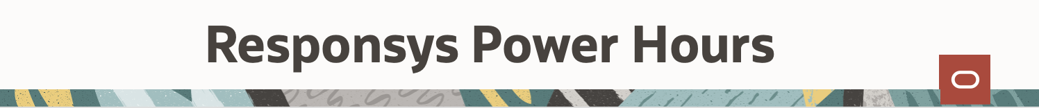 Power Hour: Maximizing Responsys - Supercharge Your Marketing with What You Already Own [On ...