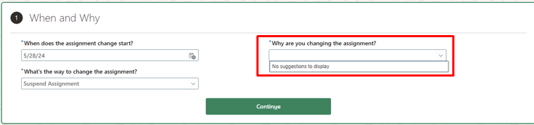 How to get the list of values in Change Assignment page When and why section. — Cloud Customer ...