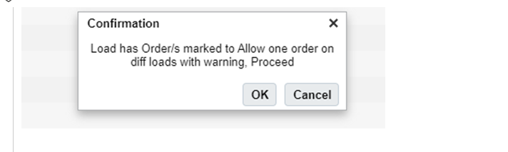 Is there a way to add a hard stop to the message from "Ship Load Button" on Outbound Loads HTML ...