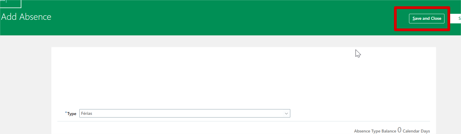 Disable Save and Close Button On Absence Management screen — Cloud ...