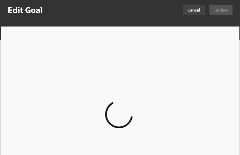 Goal Plan - edit goal page does not load — Cloud Customer Connect Goal Plan - edit goal page does not load — Cloud Customer Connect