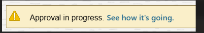 Approval progress in Details section. — Cloud Customer Connect
