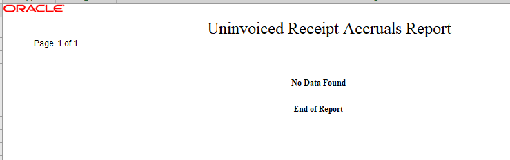 Why would Uninvoiced Receipt Accruals Report be blank when there are uninvoiced receipts ...