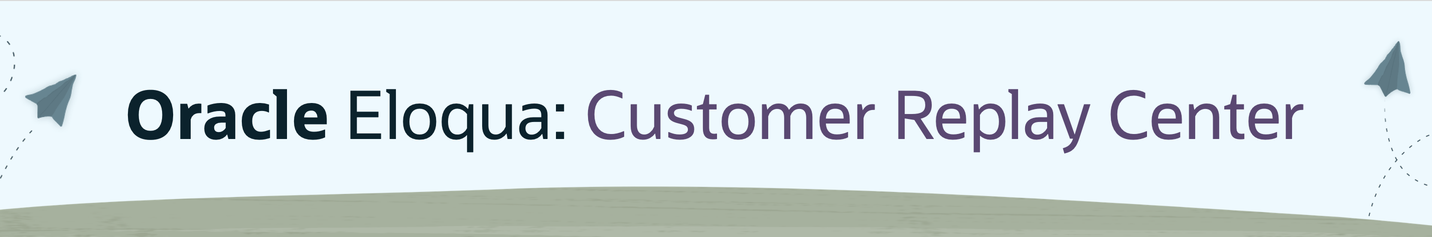 Oracle Eloqua Customer Briefing Replays — Cloud Customer Connect