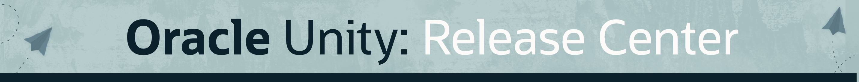Oracle Unity Release Center — Cloud Customer Connect