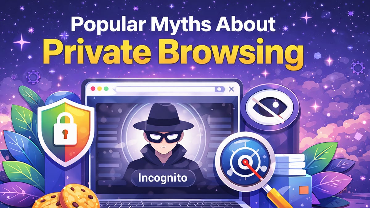 Popular Myths About Private Browsing - Acer Corner