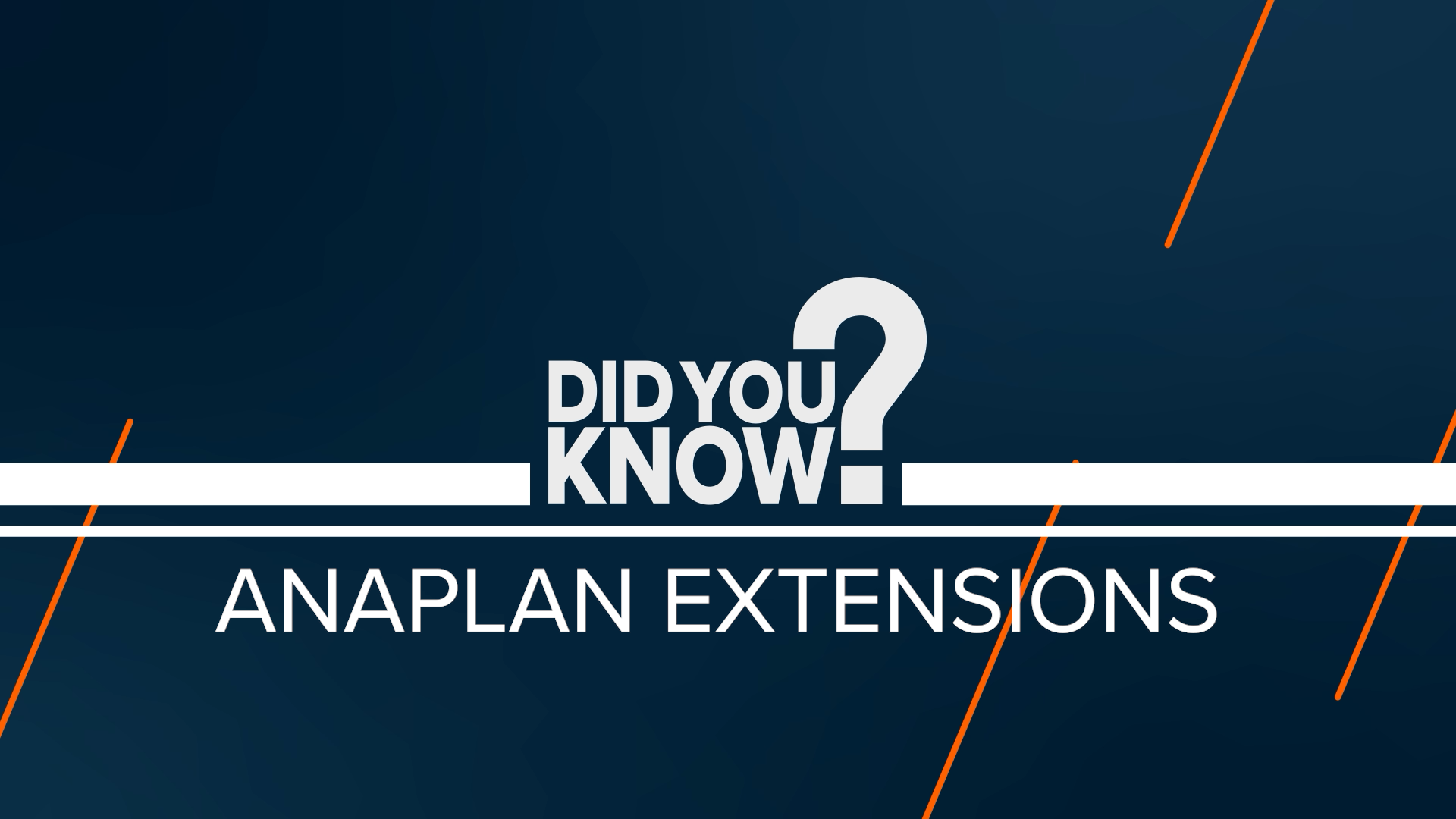Did You Know? Anaplan Extensions - Anaplan Community