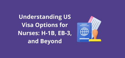 Understanding US Visa Options for Nurses: H-1B, EB-3, and Beyond ...