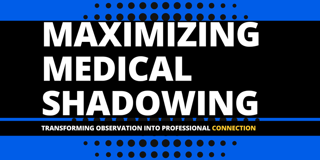 Maximizing Medical Shadowing: Transforming Observation into ...
