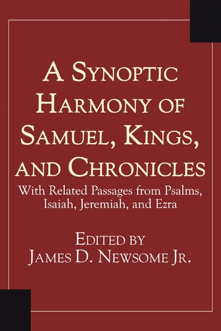 A Synoptic Harmony of Samuel, Kings, and Chronicles - Logos Community